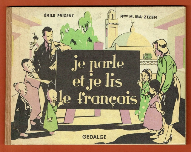 RARE - JE parle et je lis le français, illustré Soubrane, Prigent Iba ...