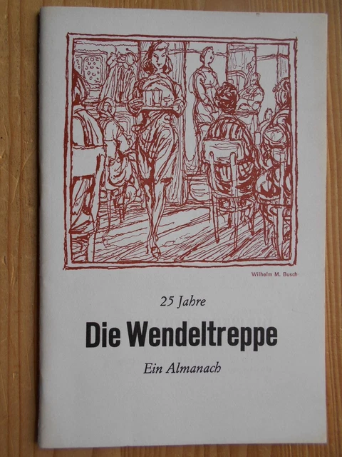 25 JAHRE. DIE Wendeltreppe. Ein Almanach. 1946-1971 Scheibner, Hans ...