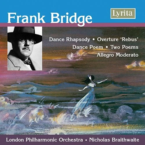 FRANK BRIDGE DANCE Rhapsody, Overture, Dance Poem (Braithwaite, Lpo ...