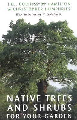NATIVE TREES AND Shrubs for Your Garden, Hamilton, Jill, Used; Good ...