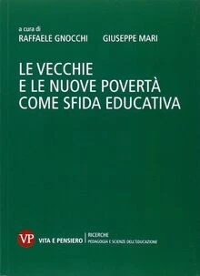 LE VECCHIE E le nuove povertà come sfida educativa de Vita... | Livre ...