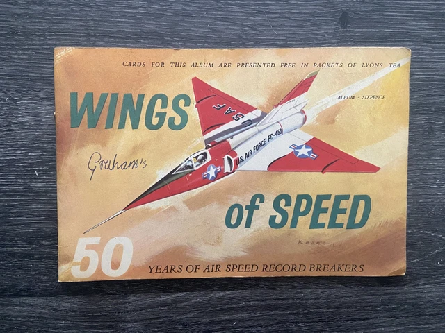 WINGS OF SPEED 50 years of Air Speed Record Breakers Complete Lyons Tea ...