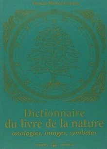 DICTIONNAIRE DU LIVRE de la nature : Analogies, image... | Livre | état ...