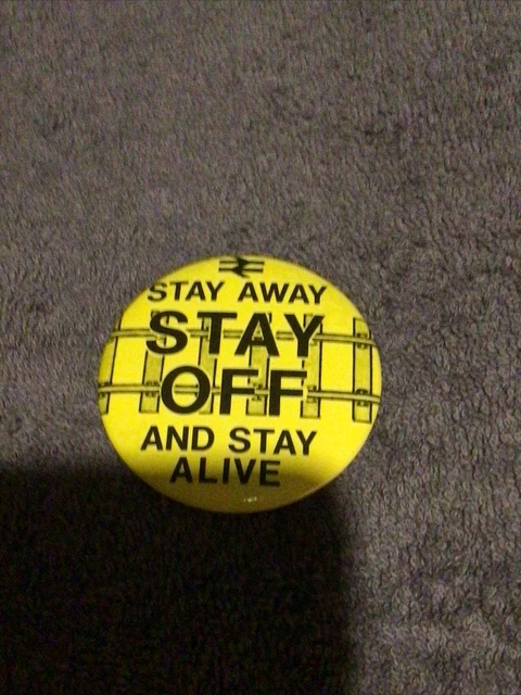 RARE STAY OFF The Line and Stay Alive Railway Pin Button Badge £2.50 ...