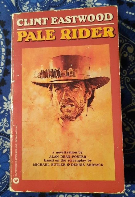 PALE RIDER - Alan Dean Foster (Warner Books Edition, 1985) Première ...