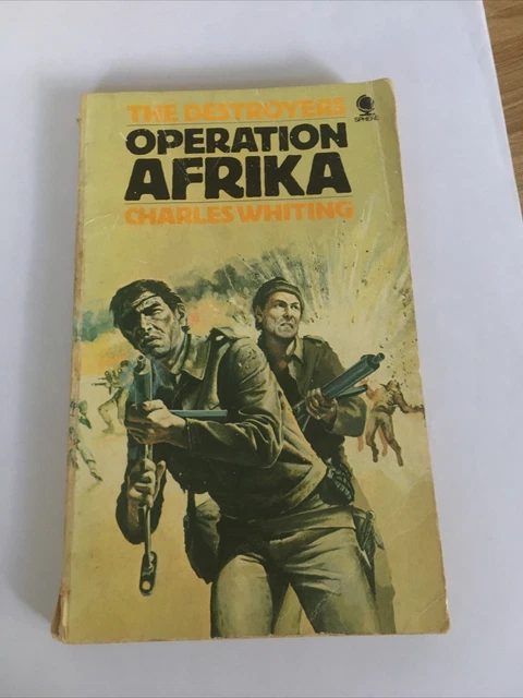 THE DESTROYERS OPERATION afrika by Charles Whiting first edition 1974 ...