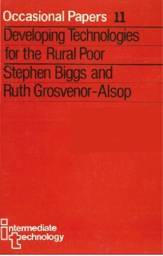 RUTH ALSOP STEPHEN Biggs Developing Technologies for the Rural Poor ...