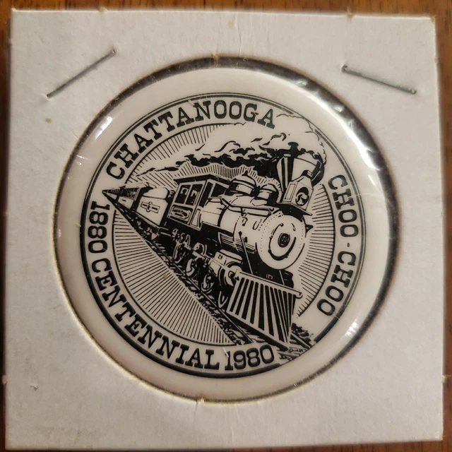 VINTAGE RAILROAD CHATTANOOGA Choo Choo Pin 1880 - 1980 Centennial 1 1/2 ...
