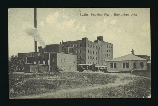 SWIFTS' PACKING PLANT Edmonton Alberta - Swift-Canadian Co Plant, - Old ...