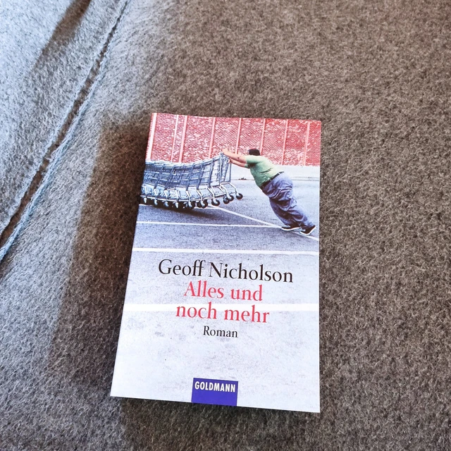 ALLES UND NOCH mehr von Geoff Nicholson, Roman - sehr guter Zustand EUR ...