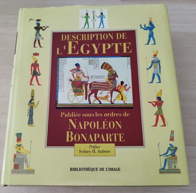 DESCRIPTION DE L'EGYPTE Publiée sous les ordres de Napoléon Bonaparte Bibliothe EUR 93,96 ...