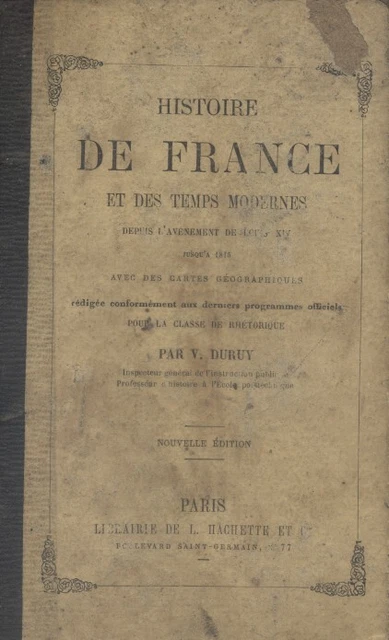 HISTOIRE DE FRANCE et des temps modernes depuis l'av nement de Louis ...