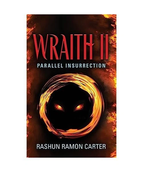 WRAITH II: PARALLEL Insurrection, Rashun Ramon Carter EUR 43,65 ...