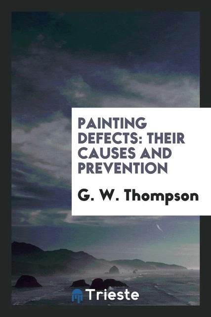 PAINTING DEFECTS: THEIR Causes and Prevention $18.99 - PicClick