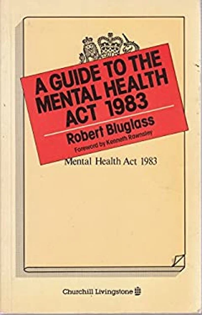 A GUIDE TO the Mental Health Act, 1983 Paperback Robert Bluglass EUR 5 ...