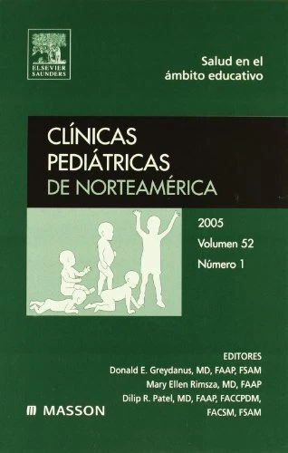 CLÍNICAS PEDIÁTRICAS DE Norteamérica 2005. Volumen 52 n.º 1: Salud en el ámbito EUR 10,99 ...