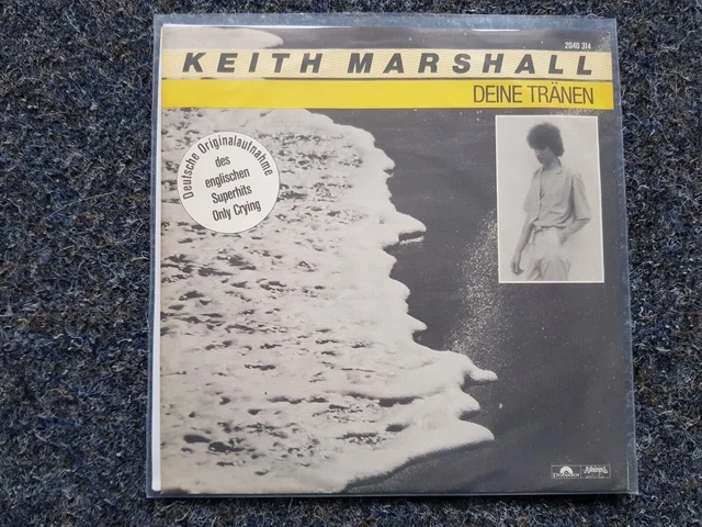 KEITH MARSHALL/ HELLO - Deine Tränen/ Only crying 7'' Single SUNG IN ...