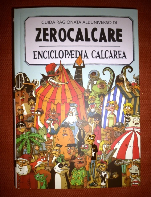 ZEROCALCARE ENCICLOPEDIA CALCAREA Variant Lucca Comics 2023 Tiratura Limitata EUR 33,99 ...