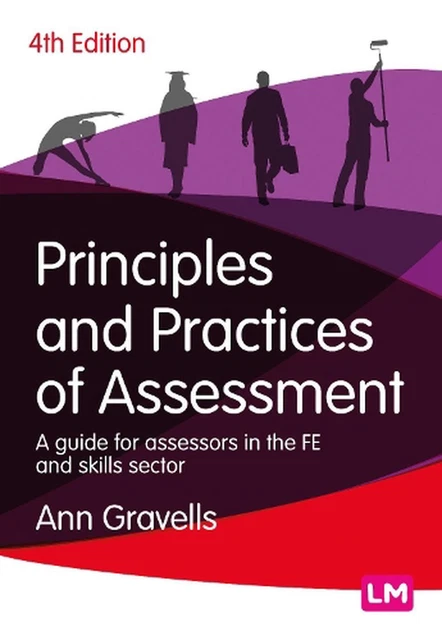 PRINCIPLES AND PRACTICES of Assessment: A guide for assessors in the FE ...