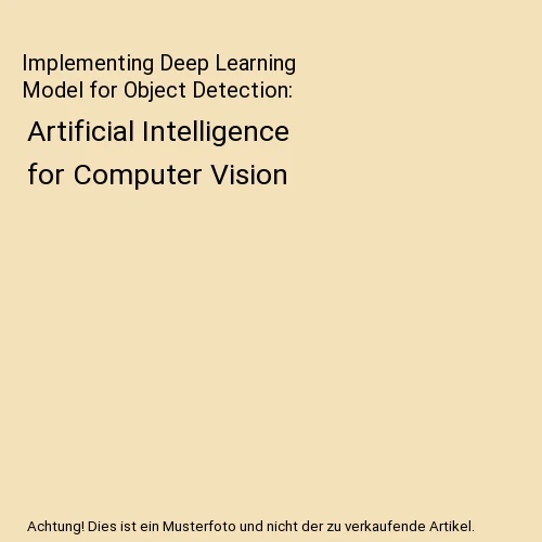 Implementing Deep Learning Model For Object Detection Artificial