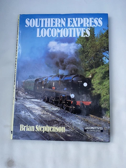 SOUTHERN EXPRESS LOCOMOTIVES Brian Stephenson 1988 1st HB illust. VGC ...