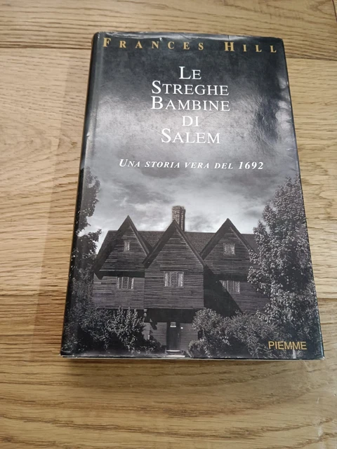 LE STREGHE BAMBINE Di Salem Una Storia Vera Del 1962 Frances Hill ...