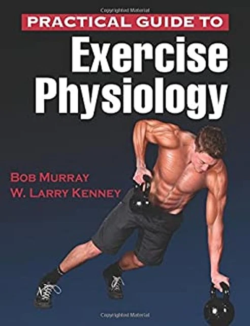 GUIDE PRATIQUE DE La Physiologie De L'Exercice Robert, Kenney, W. Larry ...