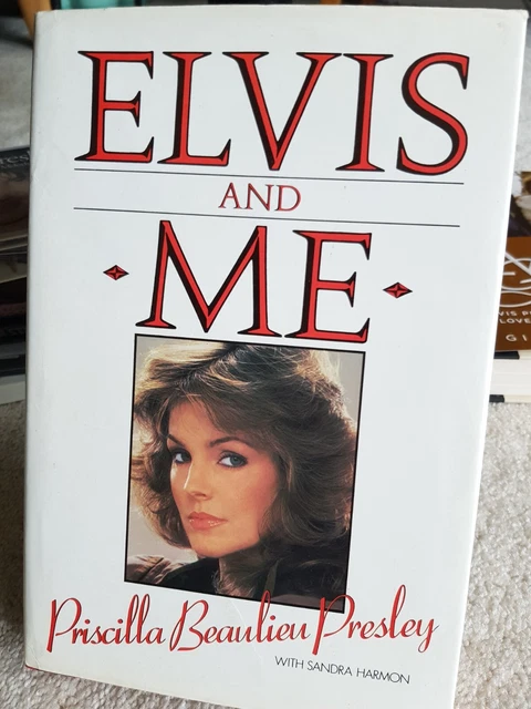 ELVIS PRESLEY &ELVIS And Me" By Priscilla Presley. Incl. Autograph By ...