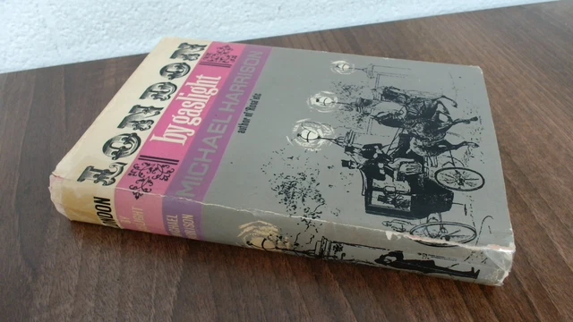 LONDON BY GASLIGHT, Michael Harrison, Peter Davies, 1963, Hardcov EUR 8 ...