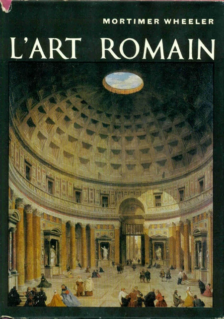 L'ART ROMAIN | Mortimer Wheeler | Très bon état EUR 12,15 - PicClick FR