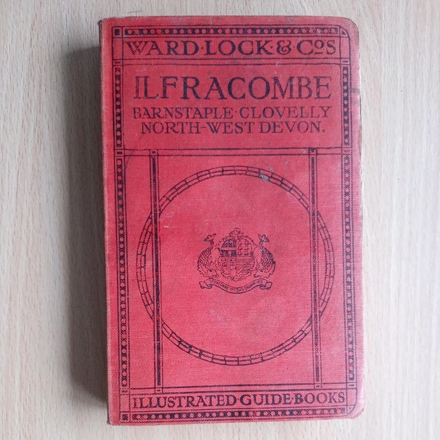 WARD LOCK RED GUIDE BOOK - ILFRACOMBE, BARNSTAPLE ETC- 10th Edition £2. ...