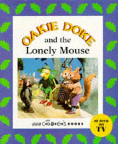 Oakie Doke And The Lonely Mouse Used Good Book 27 94 Picclick Uk