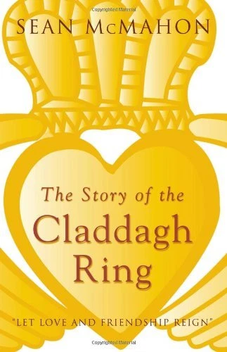 STORY OF THE Claddagh Ring (Celtic Ire..., Sean McMahon £2.35 - PicClick UK