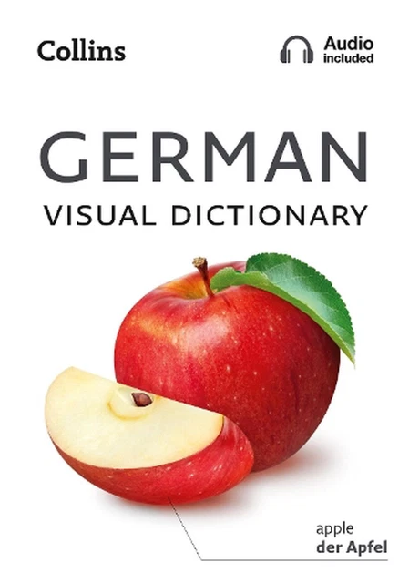 GERMAN VISUAL DICTIONARY: A Photo Guide to Everyday Words and Phrases ...
