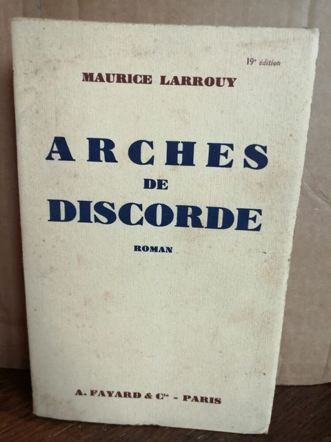MAURICE LARROUY: ARCHES of Discord/ Arthème Fayard 1936 £6.64 - PicClick UK