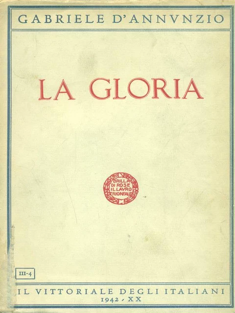 LA GLORIA PRIMA Edizione D'annunzio Gabriele Il Vittoriale Degli ...