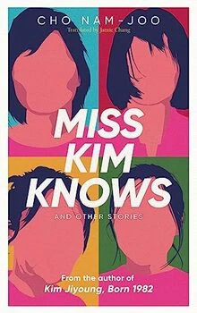 MISS KIM KNOWS and Other Stories: The sensational new... | Livre | état ...