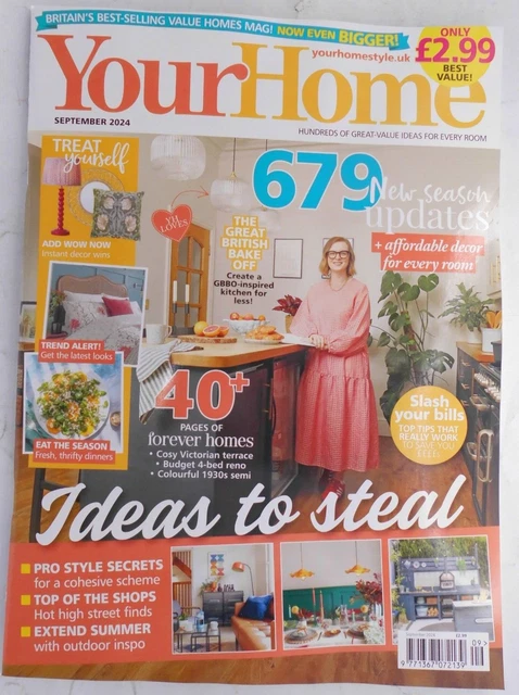 YOUR HOME MAGAZINE Sep 2024 679 New Season Updates & Ideas to steal £7. ...