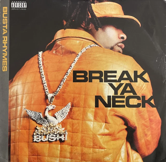 BUSTA RHYMES Break Ya Neck/As I come Back/Betta Stay Up In Your House ...