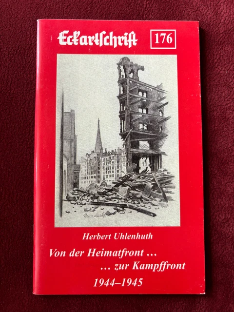 HERBERT UHLENHUTH: VON der Heimatfront zur Kampffront 1944-45 ...