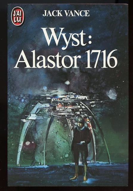 JACK VANCE: WYST: Alastor 1716 . J'ai Lu. 1983. EUR 4,00 - PicClick FR