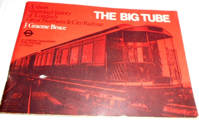 VINTAGE RAILWAY BOOK The Big Tube History Of London's Underground ...