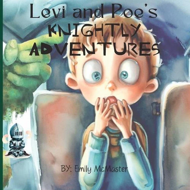 LEVI AND POE'S knightly adventure by Emily Marie McMaster Paperback ...