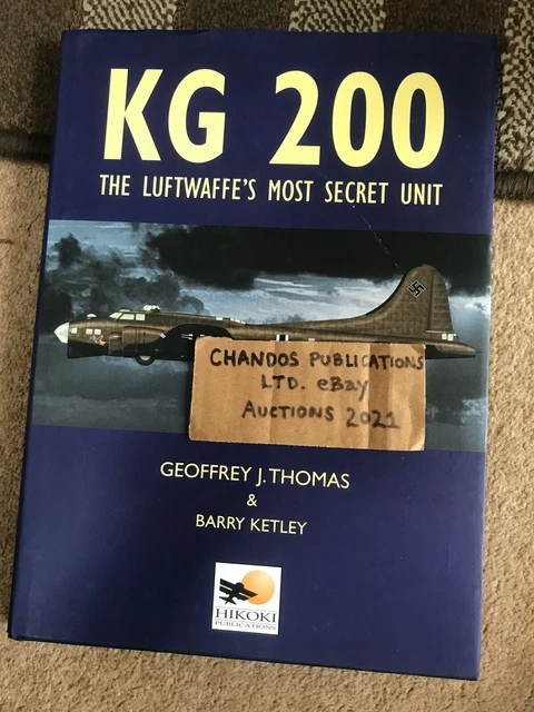 KG 200 THE Luftwaffe’s Most Secret Unit - Thomas & Ketley - Hikoki ...