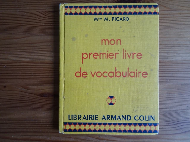 SCOLAIRE ANCIEN : Mon premier livre de vocabulaire, Mme M. Picard, 1951 ...