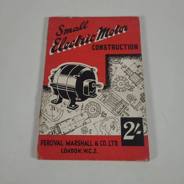 SMALL ELECTRIC MOTOR Construction By Percival Marshall Book See ...