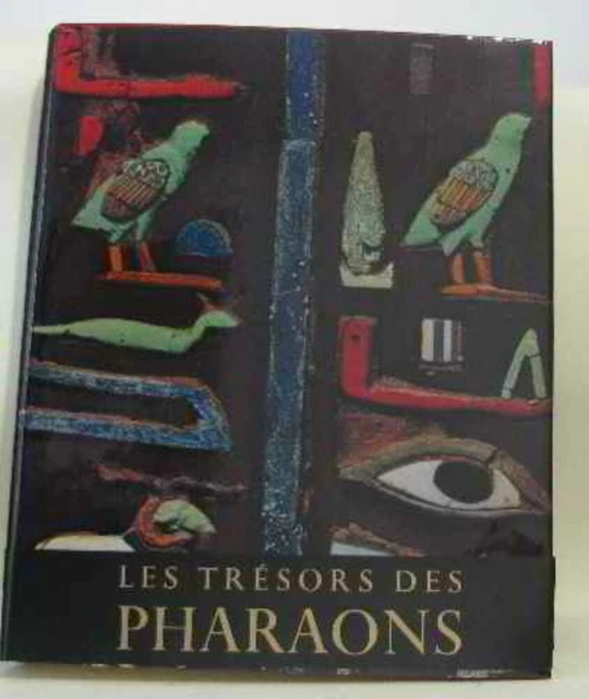 LES TRÉSORS DES pharaons les hautes époques le nouvel empire les bases ...