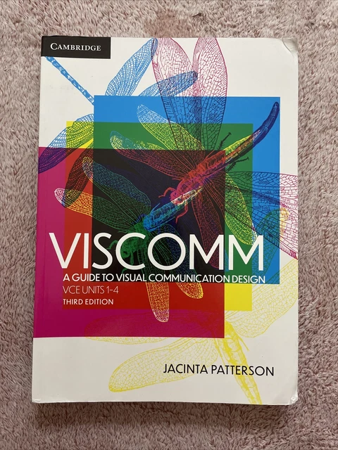 VISCOMM A GUIDE To Visual Communication Design | VCE UNITS 1-4 (Third ...