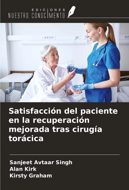 SATISFACCIÓN DEL PACIENTE en la recuperación mejorada tras cirugía torácica Buch EUR 36,95 ...