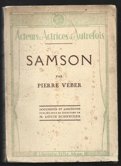 ACTEURS ET ACTRICES D AUTREFOIS . SAMSON . Pierre VEBER EUR 3,50 ...